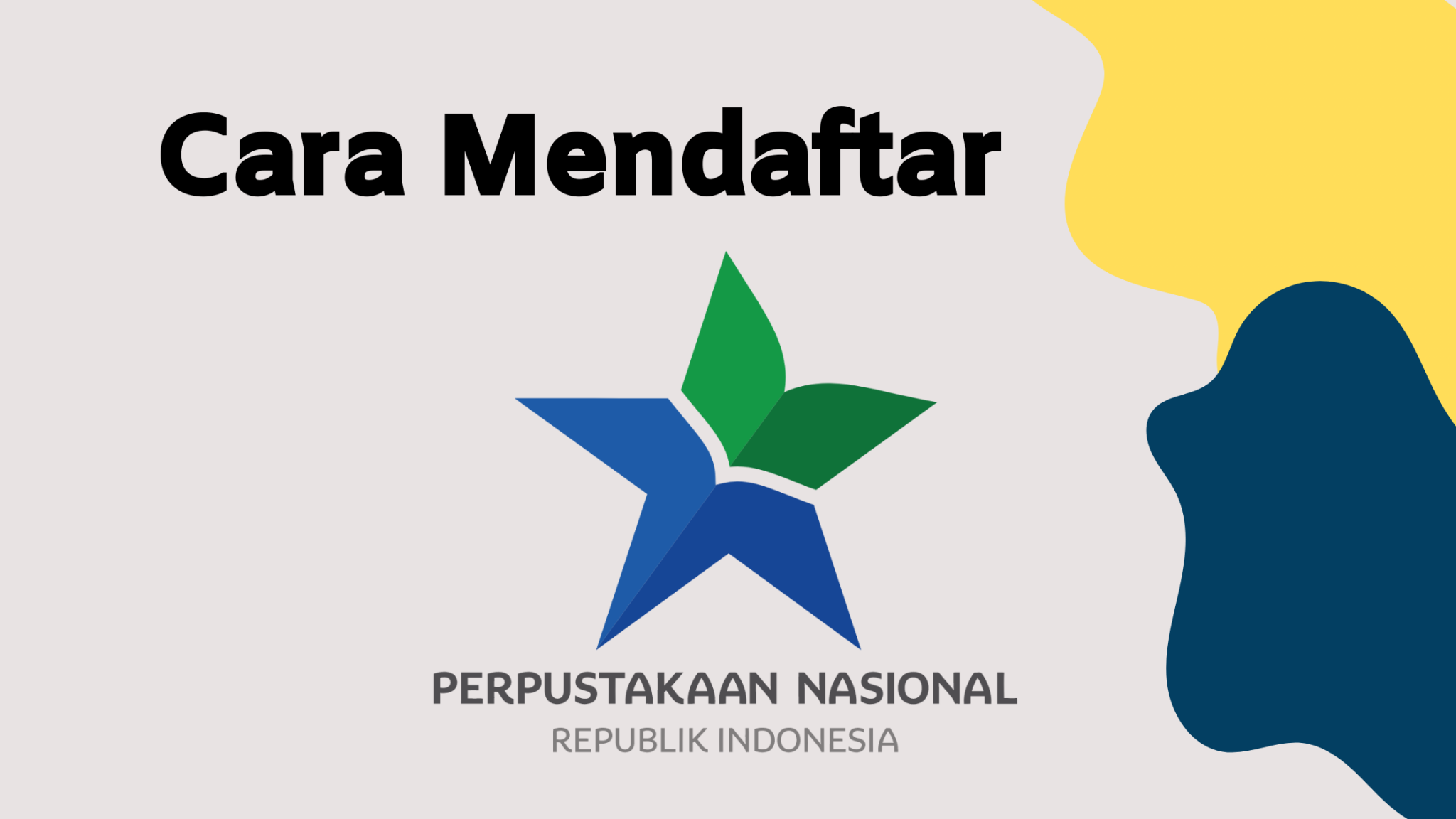Cara Mendaftar Jadi Anggota Perpusnas Secara Online – Perpustakaan